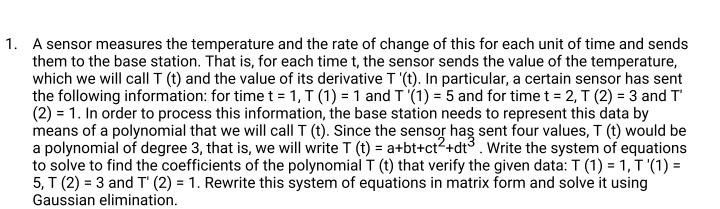Solved 1. A sensor measures the temperature and the rate of | Chegg.com