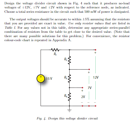 Solved Design the voltage divider circuit shown in Fig. 4 | Chegg.com