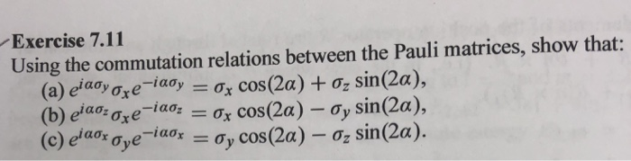 Solved Exercise 7.11 Using the commutation relations between | Chegg.com