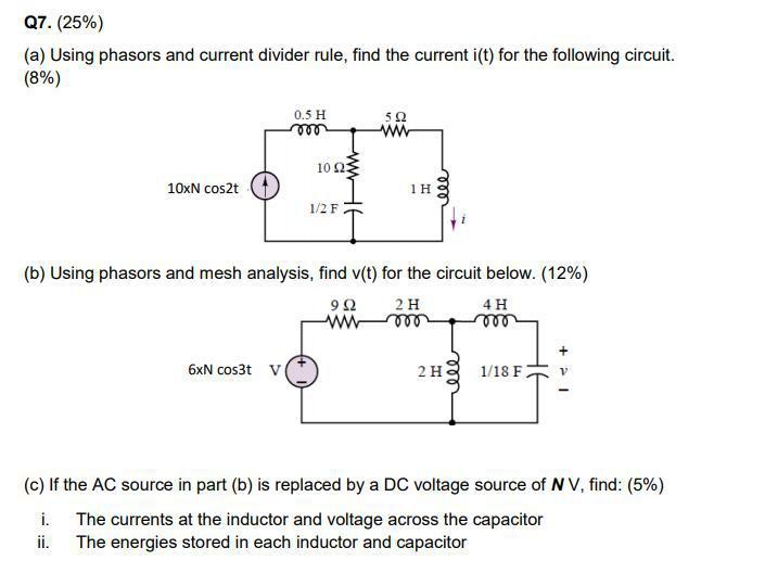Solved Q7. (25%) (a) Using phasors and current divider rule, | Chegg.com