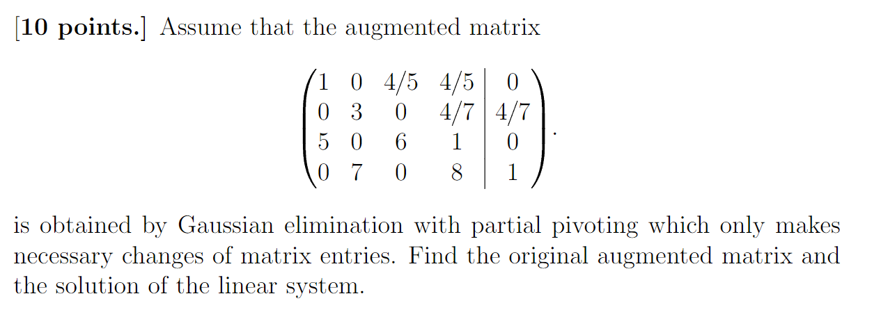 Solved [10 points.] Assume that the augmented matrix | Chegg.com