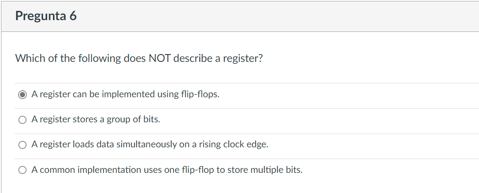 Solved Which of the following does NOT describe a register? | Chegg.com