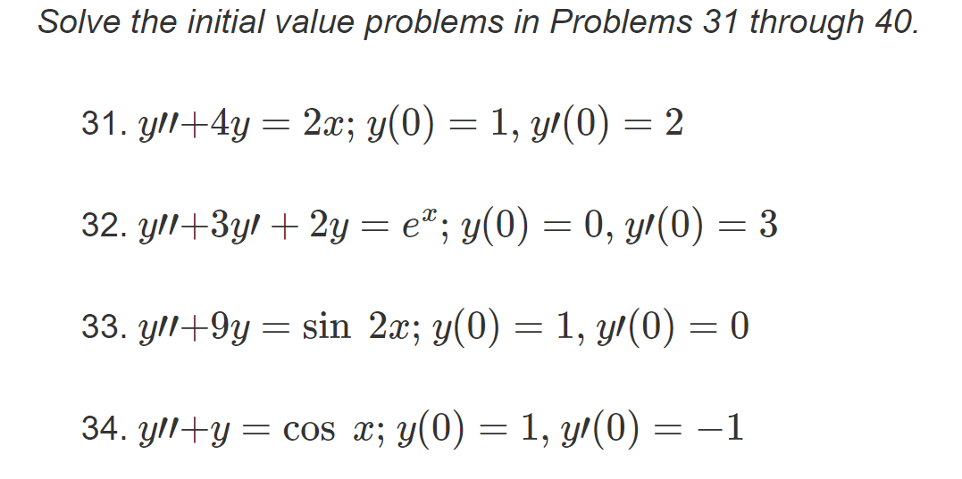 Solved Solve the initial value problems in Problems 31 | Chegg.com