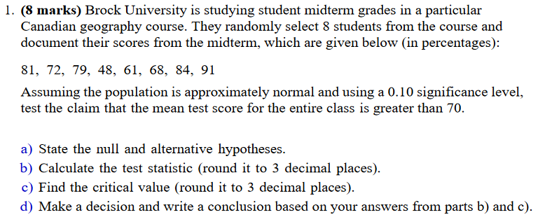 Solved 1. (8 ﻿marks) ﻿Brock University is studying student | Chegg.com