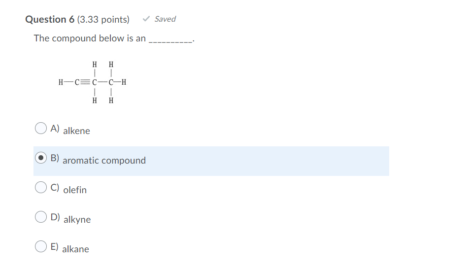 Solved Question 6 (3.33 points) Saved The compound below is | Chegg.com