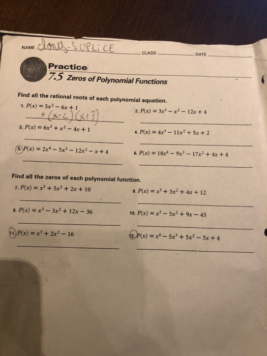 Solved CLASS DATE Practice 7.5 Zeros of Polynomial Functions | Chegg.com