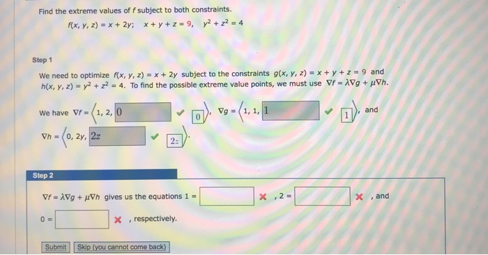 Solved Find the extreme values of f subject to both | Chegg.com