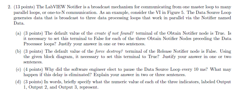 2. (13 points) The LabVIEW Notifier is a broadcast | Chegg.com