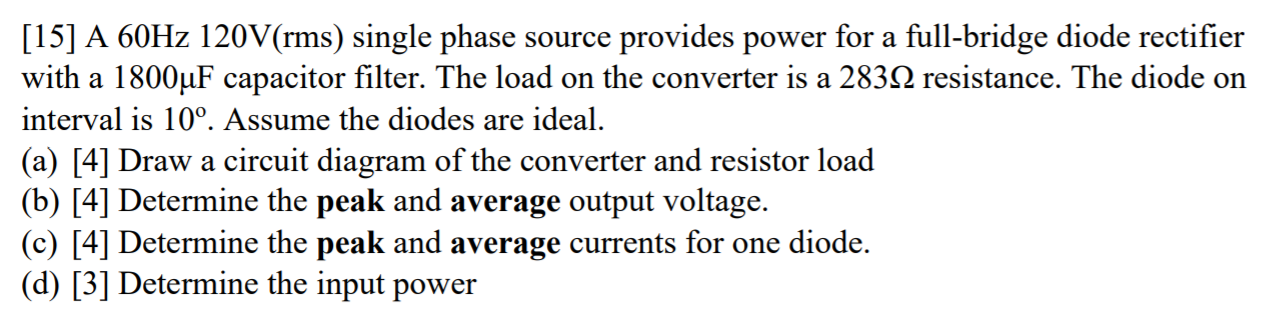 Solved [15] A 60Hz 120V(rms) single phase source provides | Chegg.com