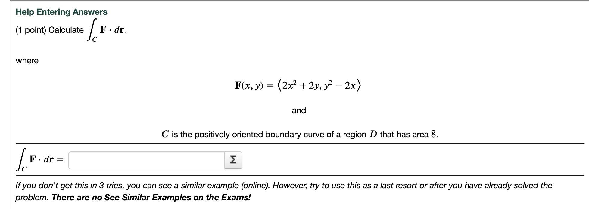 Solved Help Entering Answers (1 point) Calculate ∫CF⋅dr. | Chegg.com