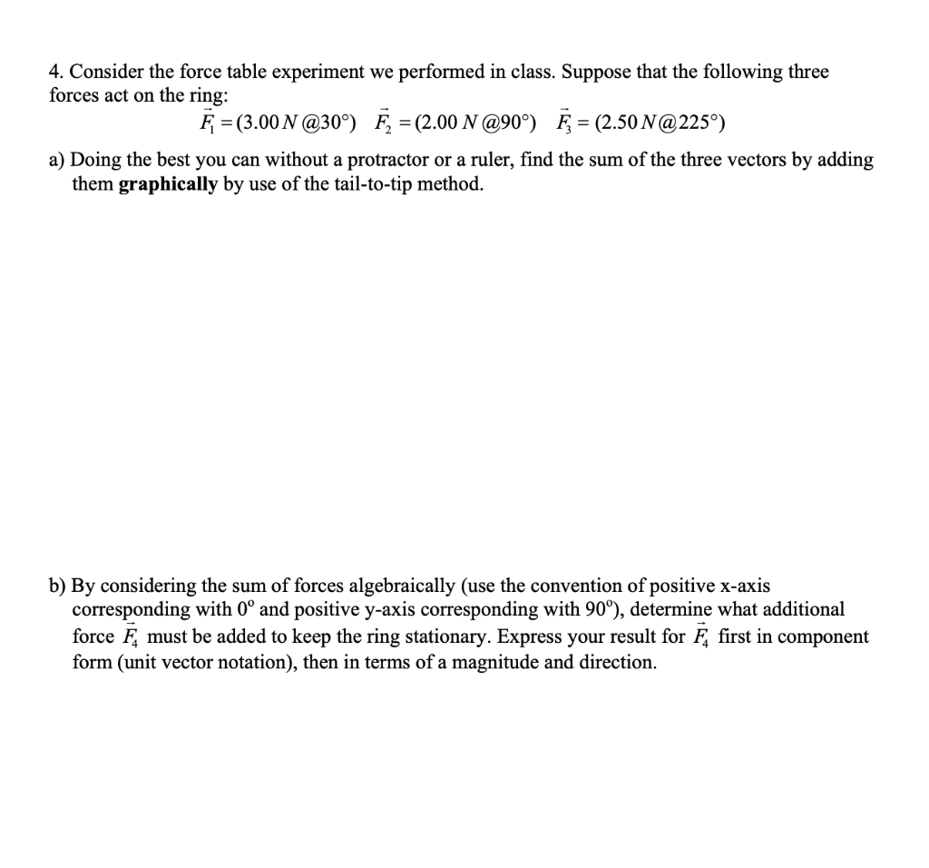 Solved 4. Consider the force table experiment we performed | Chegg.com
