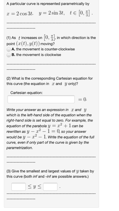 Solved A particular curve is represented parametrically by x | Chegg.com