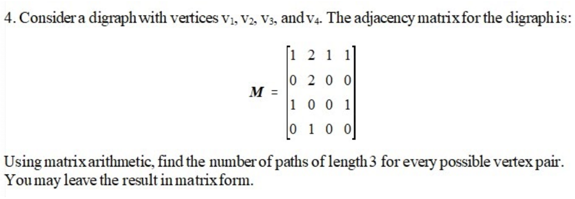 Solved 4. Consider a digraph with vertices V1, V2, V3, and | Chegg.com