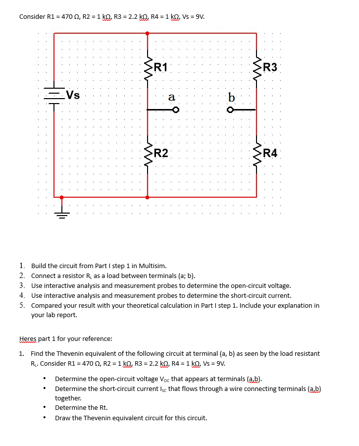 Solved Consider R1=470Ω,R2=1kΩ,R3=2.2kΩ,R4=1kΩ,Vs=9V.Build | Chegg.com