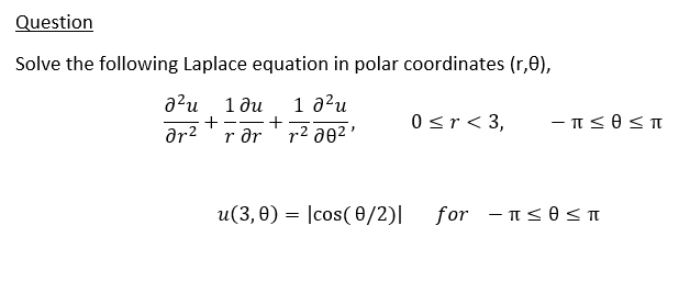 Solved Solve the following Laplace equation in polar | Chegg.com