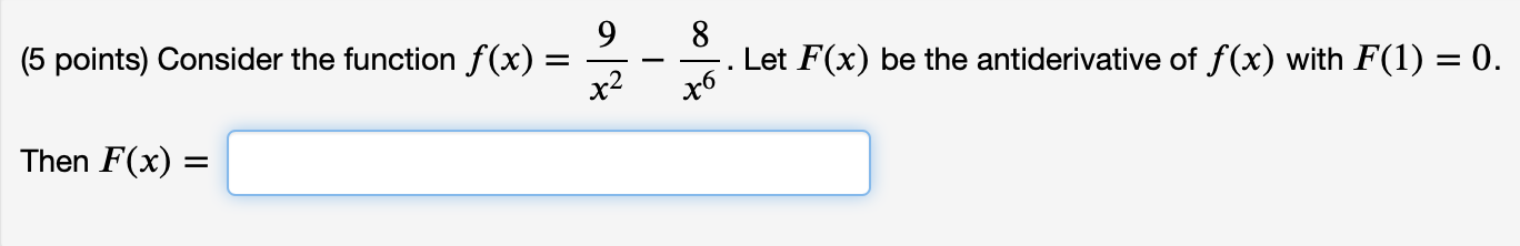 Solved (5 points) Consider the function f(x) = 9 x2 8 x6 Let | Chegg.com