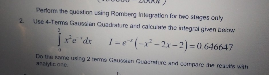 Solved Perform the question using Romberg Integration for | Chegg.com