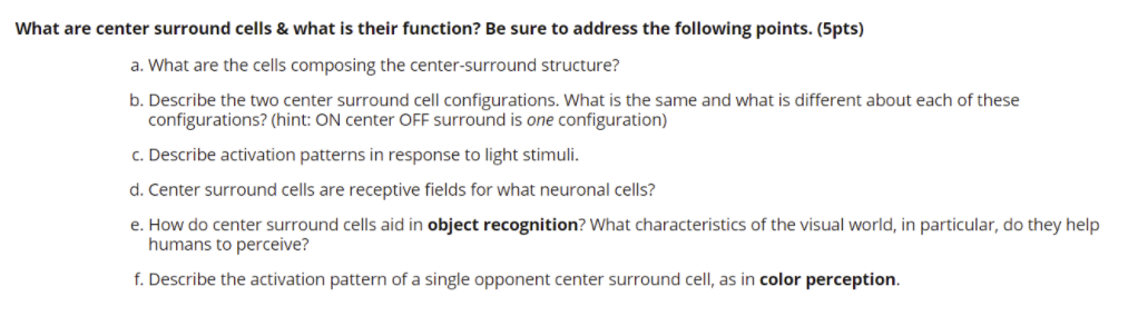 Solved What are center surround cells & what is their | Chegg.com