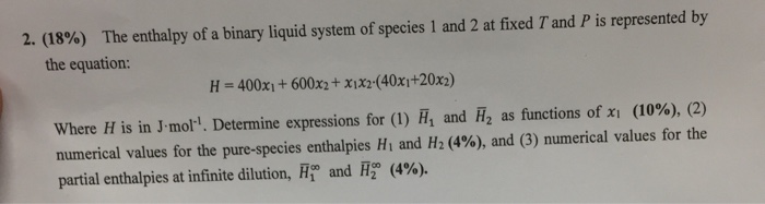 2. (18%) The enthalpy of a binary liquid system of | Chegg.com