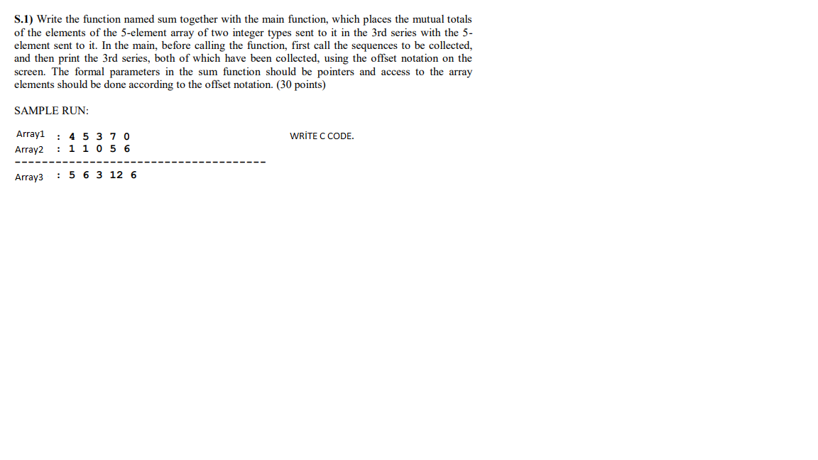 Solved S.1) Write the function named sum together with the | Chegg.com