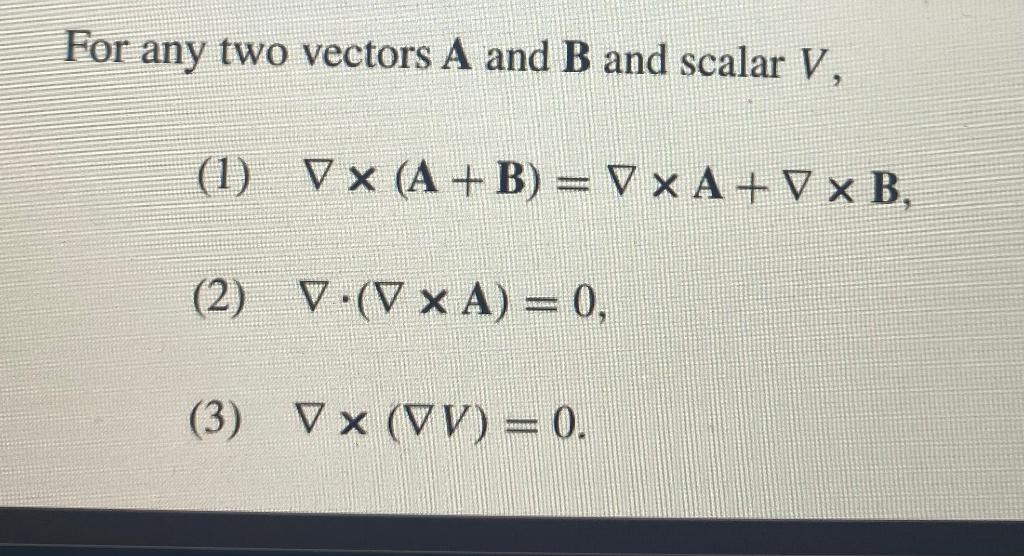 Solved For any two vectors A and B and scalar V, (1) | Chegg.com