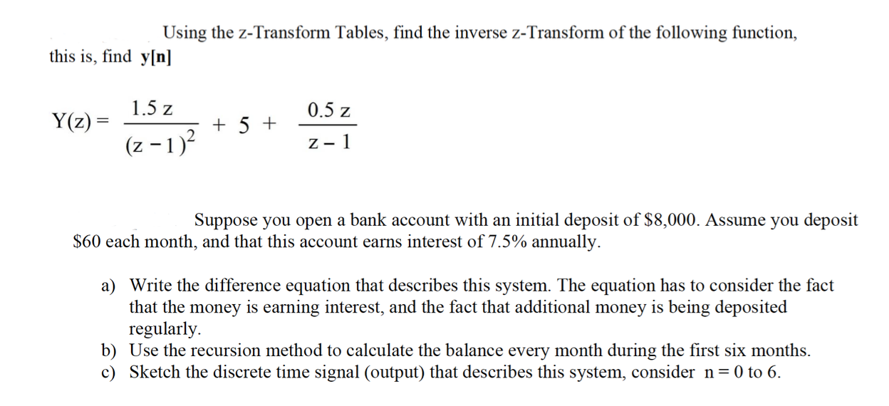 Solved Using the z-Transform Tables, find the inverse | Chegg.com