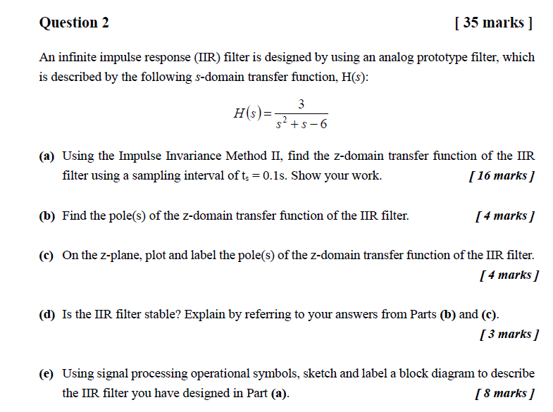 Solved Question 2 [ 35 marks ] An infinite impulse response | Chegg.com