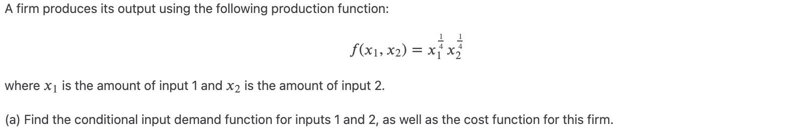 Solved A firm produces its output using the following | Chegg.com