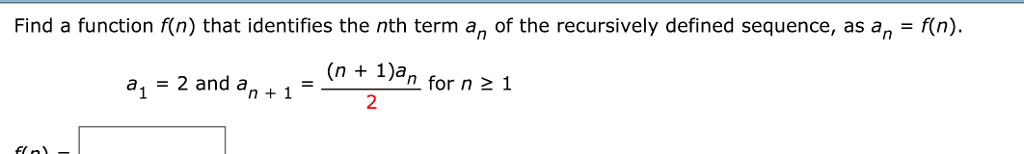 Solved Find a function f(n) that identifies the nth term an | Chegg.com