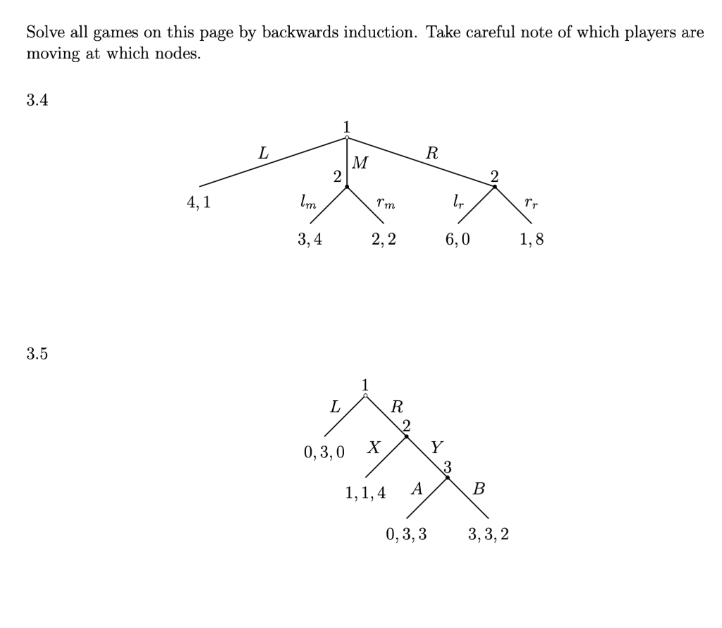 Solve all games on this page by backwards induction. | Chegg.com