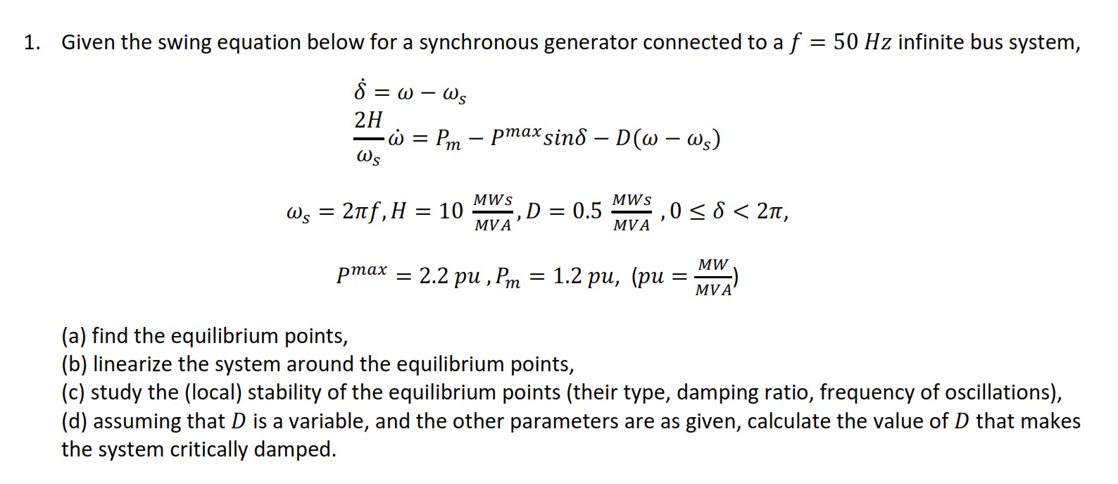Solved Given the swing equation below for a synchronous | Chegg.com