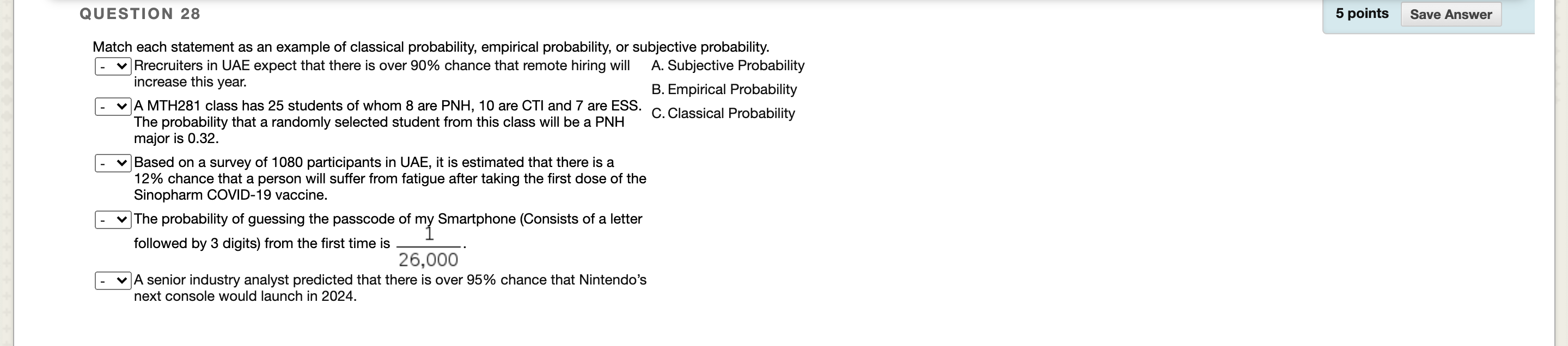 Solved QUESTION 28 5 points Save Answer Match each statement | Chegg.com