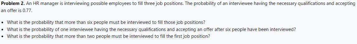 Solved Problem 2. An HR manager is interviewing possible | Chegg.com