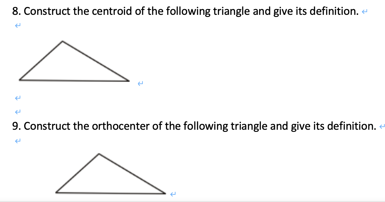 Solved 8. Construct the centroid of the following triangle | Chegg.com