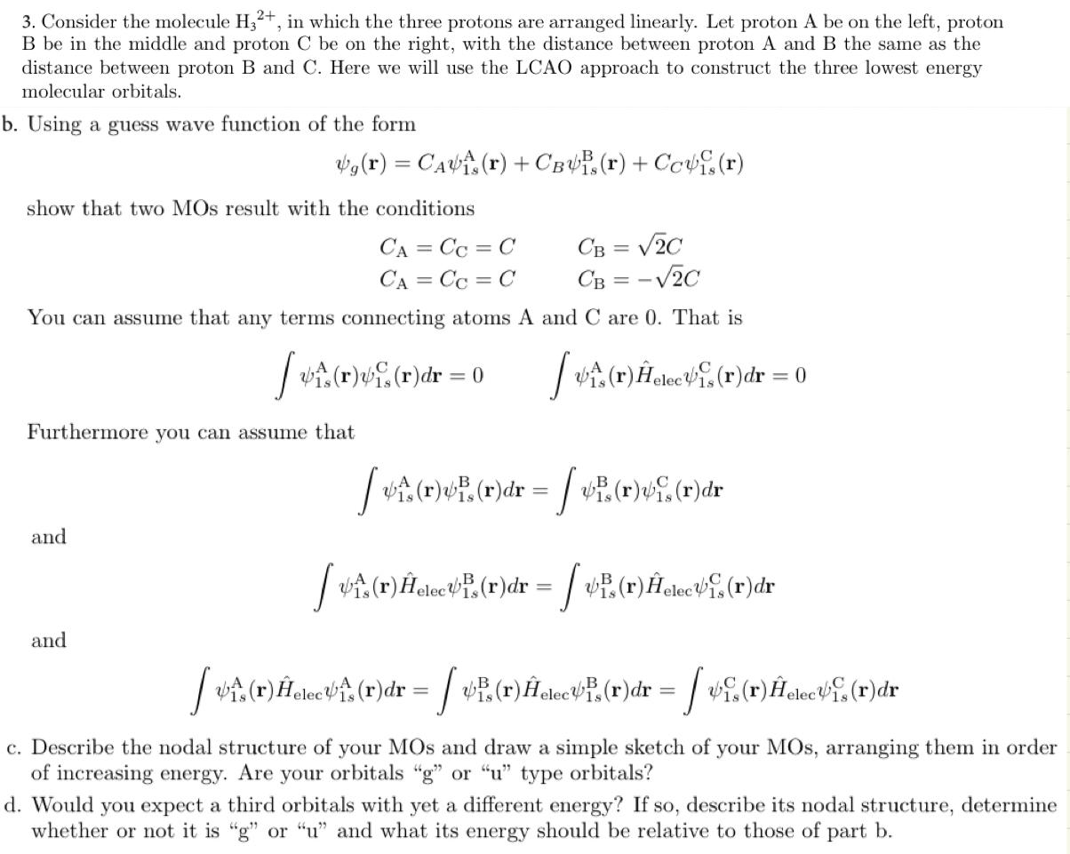 Solved 3. Consider the molecule H32+, in which the three | Chegg.com