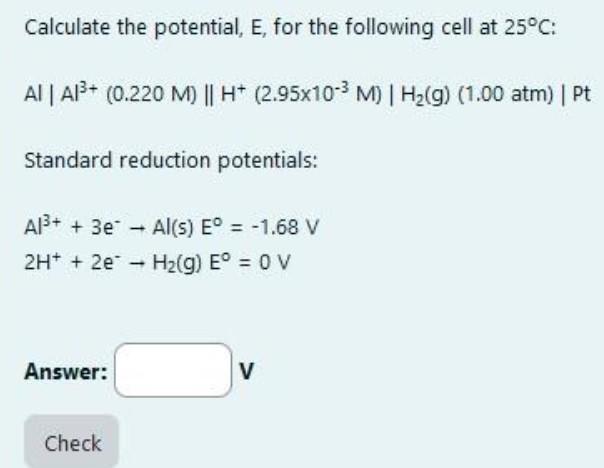 Solved Calculate the potential, E, for the following cell at | Chegg.com