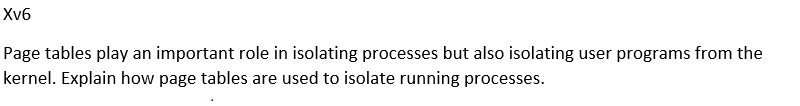 Solved Xv6 Page tables play an important role in isolating | Chegg.com