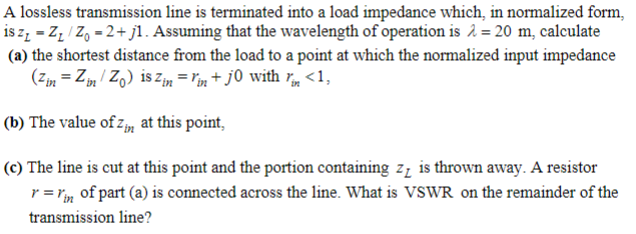 Solved A lossless transmission line is terminated into a | Chegg.com