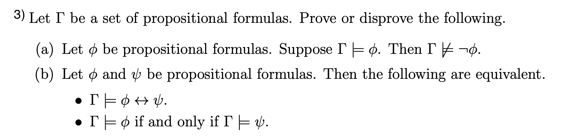 Solved 3) Let I be a set of propositional formulas. Prove or | Chegg.com