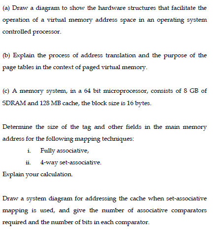 Solved (a) Draw a diagram to show the hardware structures | Chegg.com