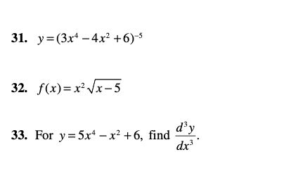 Solved 1. y=(6x2−10x+1)−4 2. f(x)=xx3−6 3. For y=4x6−9x3, | Chegg.com