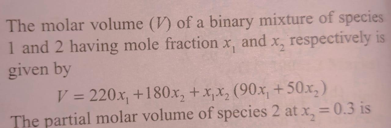 Solved The molar volume (V) of a binary mixture of species 1 | Chegg.com