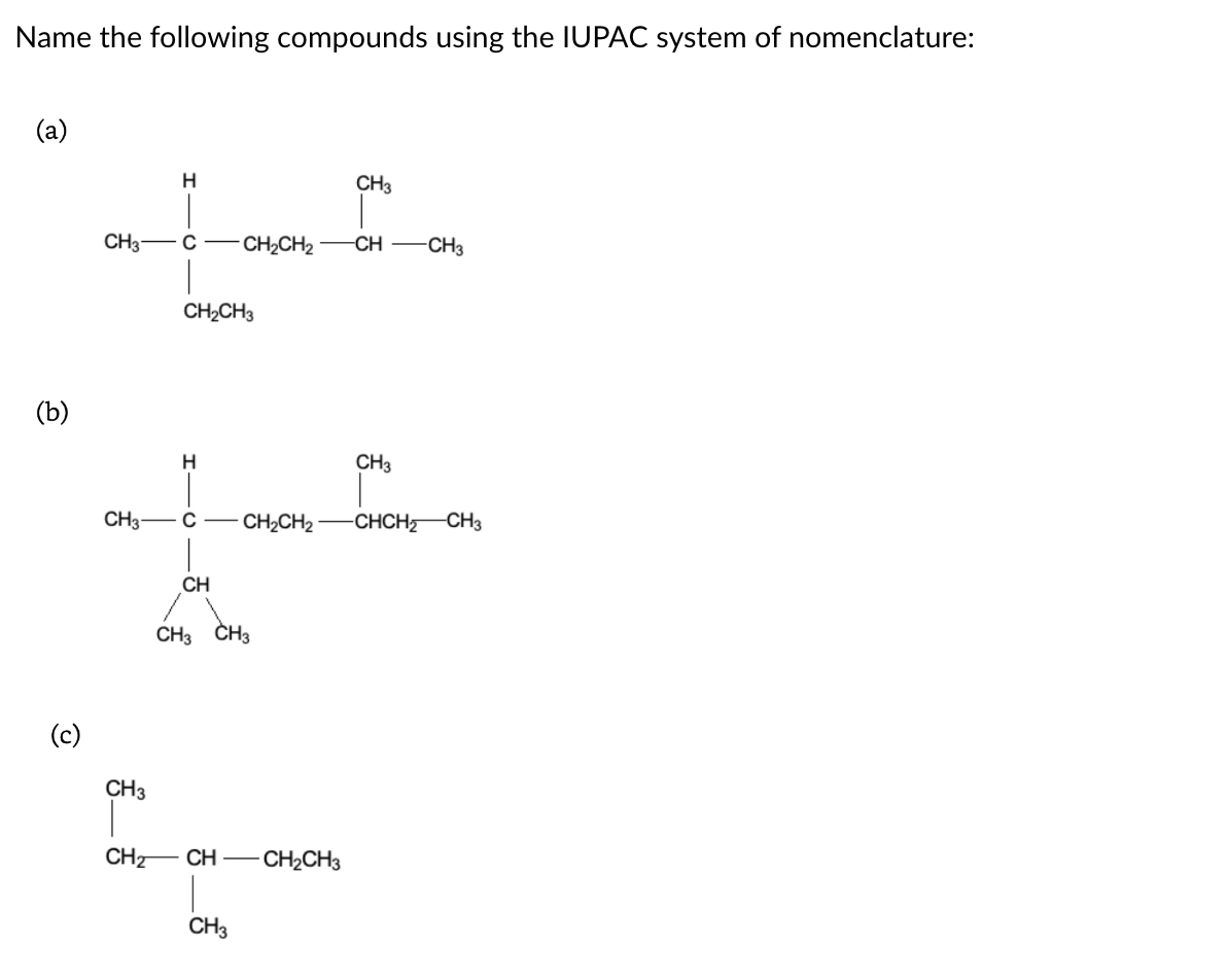 Solved Name the following compounds using the IUPAC system | Chegg.com
