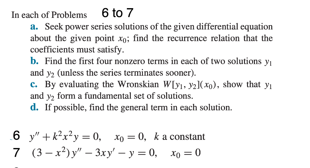 Solved In each of Problems 6 to 7 a. Seek power series | Chegg.com