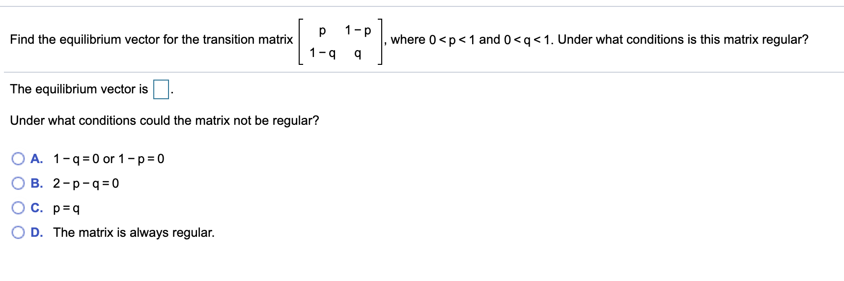 Solved p 1-p Find the equilibrium vector for the transition | Chegg.com