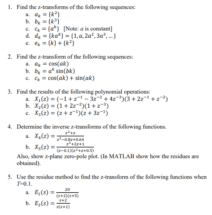 Solved 1. Find the Z-transforms of the following sequences: | Chegg.com