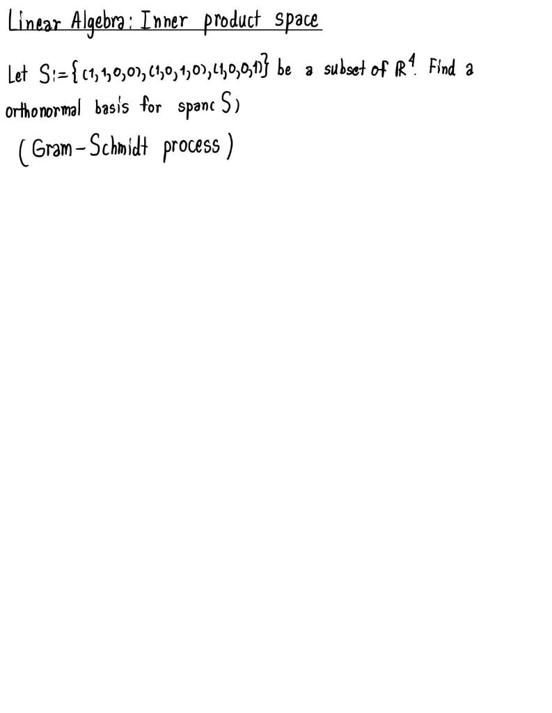 Solved Linear Algebra : Inner product space Let S:= | Chegg.com