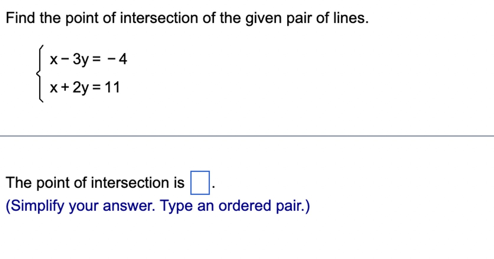 Solved Find the point of intersection of the given pair of | Chegg.com