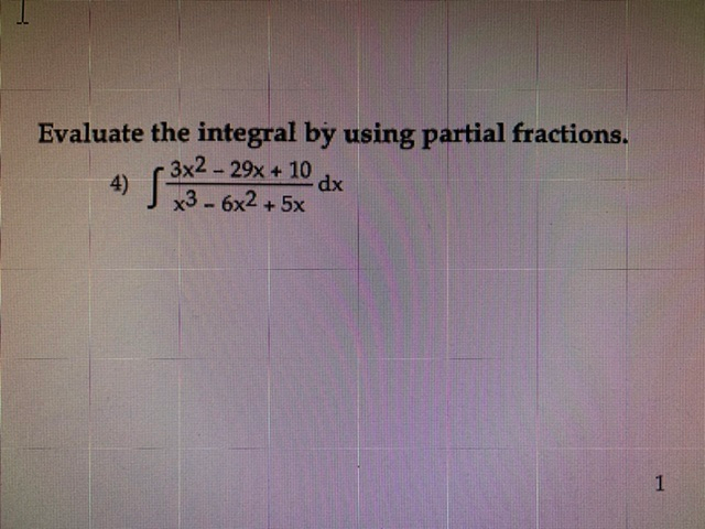 Solved Evaluate the integral by using partial fractions. 3x2 | Chegg.com