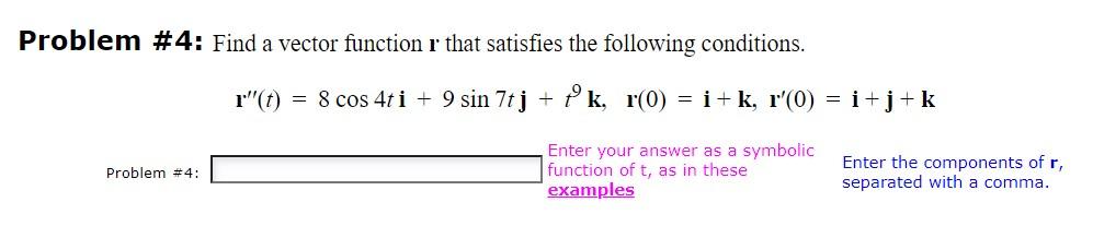 Solved Problem #4: Find a vector function r that satisfies | Chegg.com